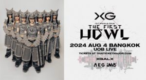 XG 1st WORLD TOUR The first HOWL’ landing at Bangkok - UOBLIVE